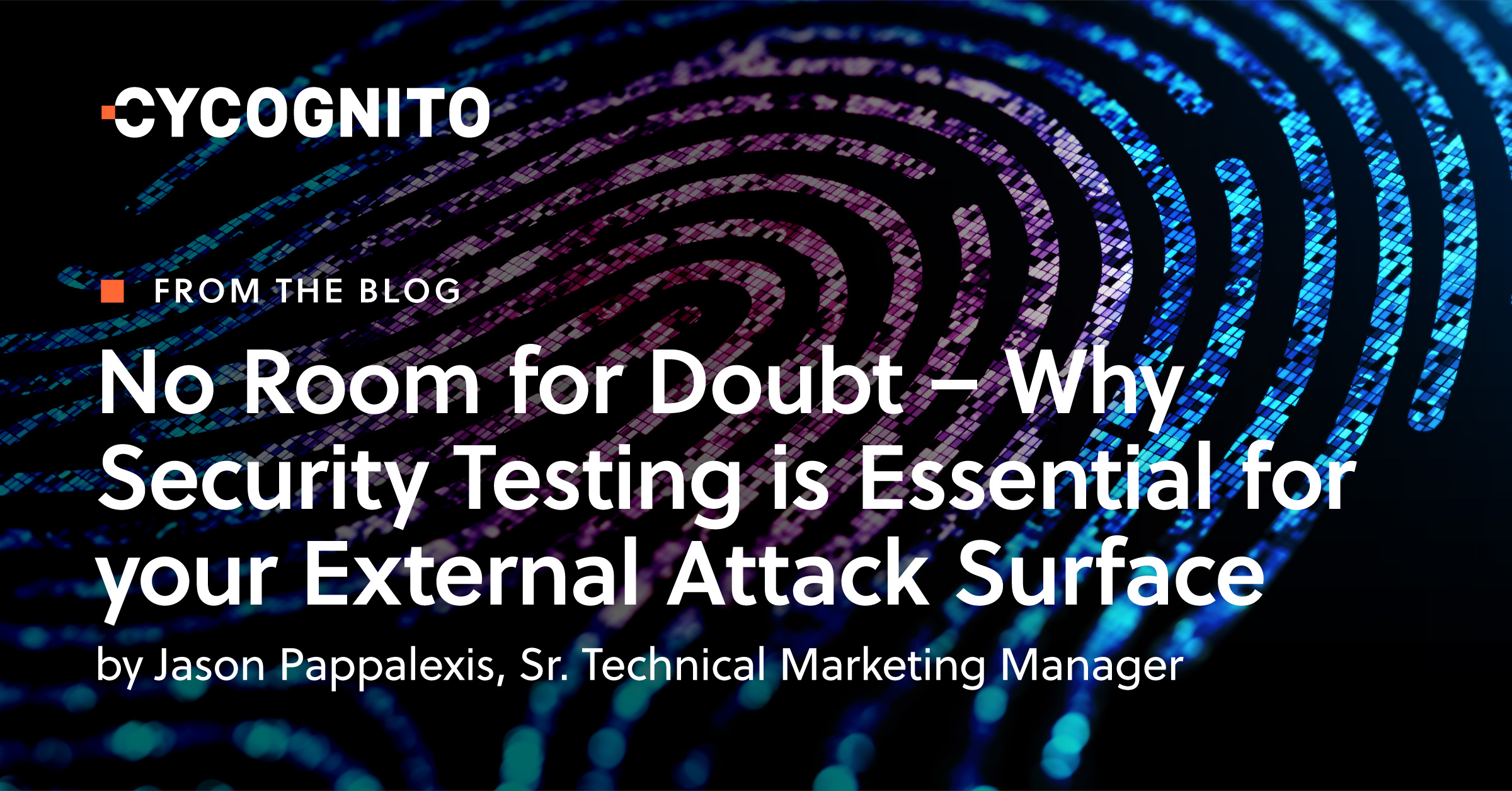 Why Security Testing is Essential for your External Attack Surface