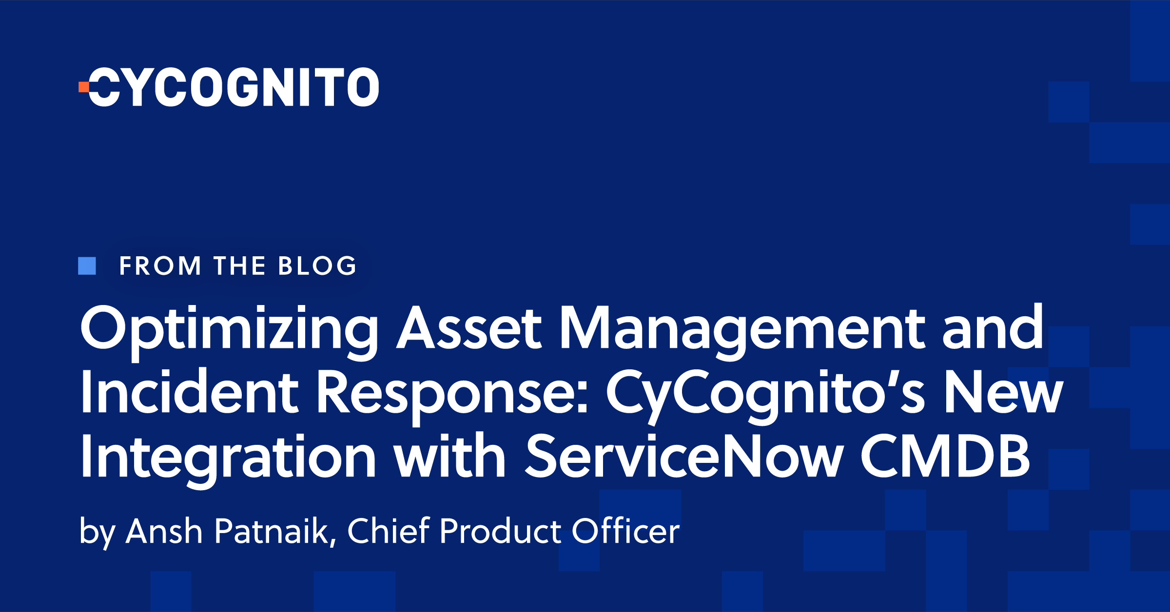 Optimizing Asset Management and Incident Response: CyCognito's New ...
