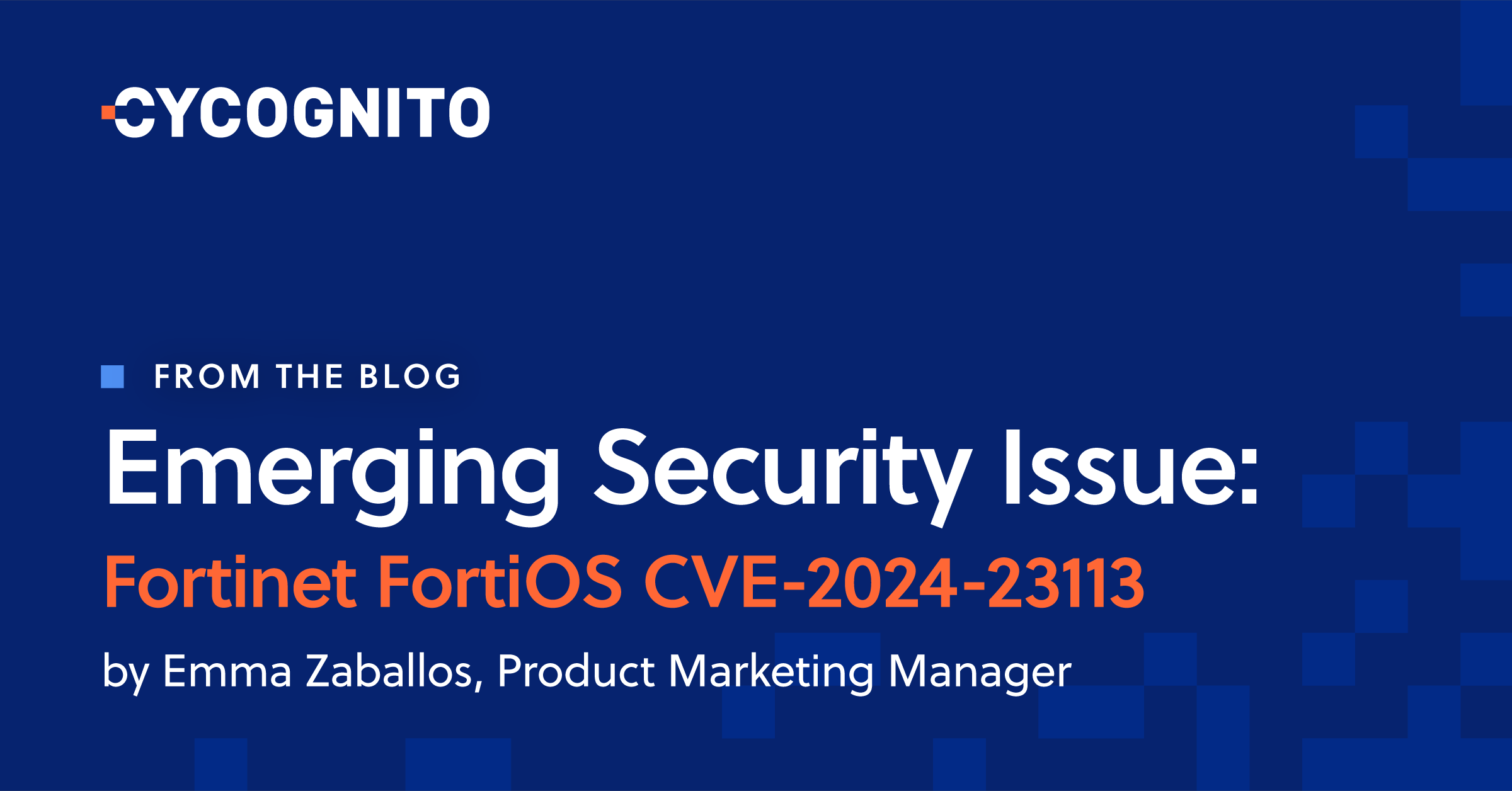 Emerging Security Issue: Fortinet FortiOS CVE-2024-23113 | CyCognito Blog