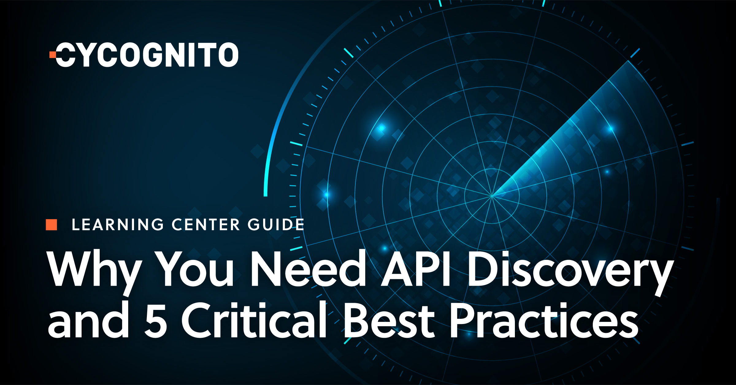 Why You Need API Discovery and 5 Critical Best Practices | CyCognito Why You Need API Discovery and 5 Critical Best Practices | CyCognito
