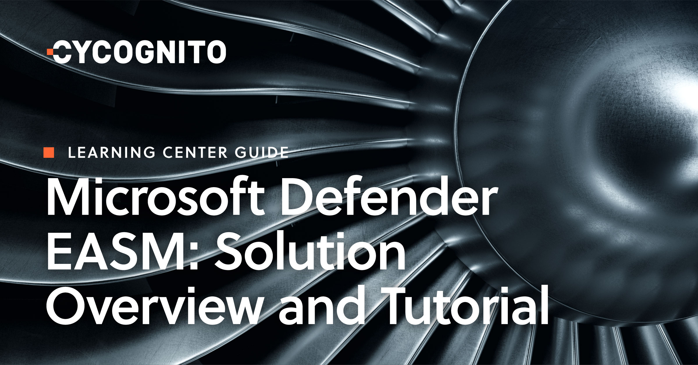 Microsoft Defender EASM: Solution Overview and Tutorial | CyCognito
