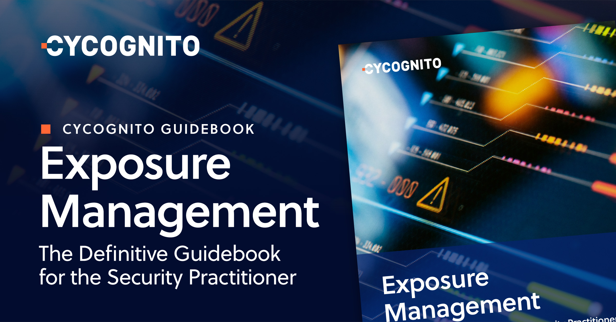 Exposure Management: The Definitive Guidebook for the Security Practitioner | CyCognito