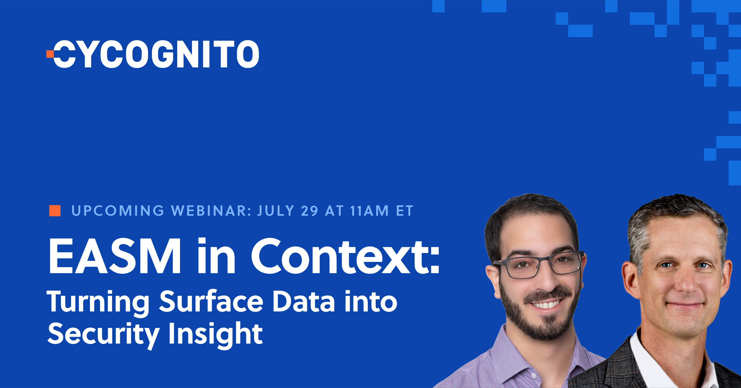 EASM in Context: Turning Surface Data into Security Insight | CyCognito Webinar