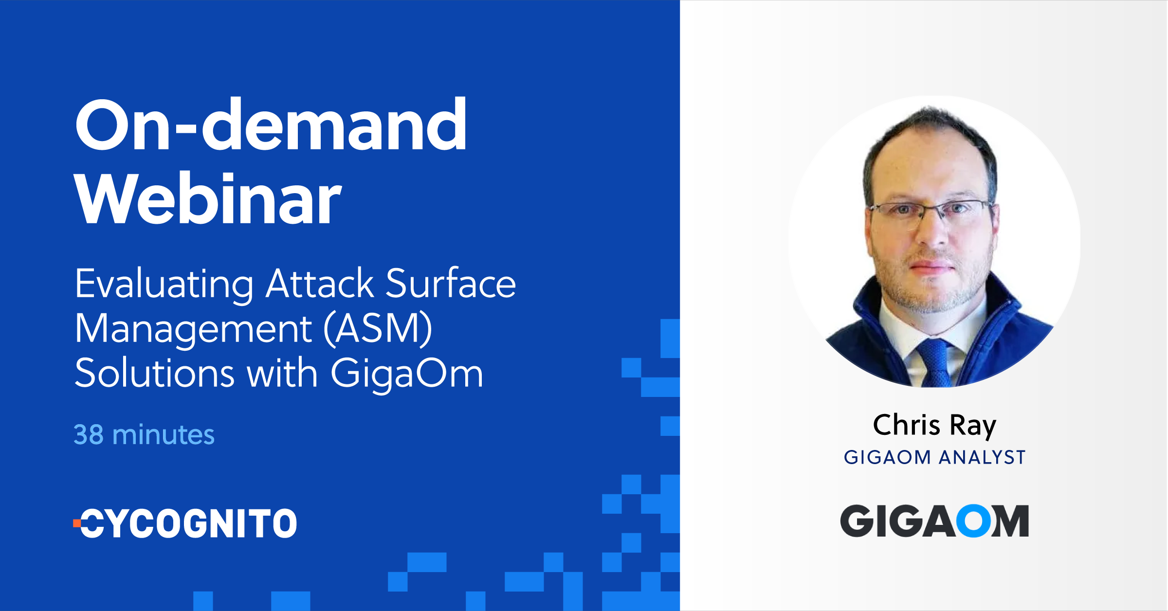 Evaluating Attack Surface Management (ASM) Solutions with GigaOm | CyCognito Live Webinar